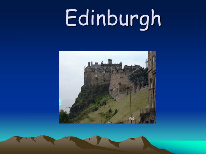 PPT - Edinburgh PowerPoint Presentation, free download - ID:3549213