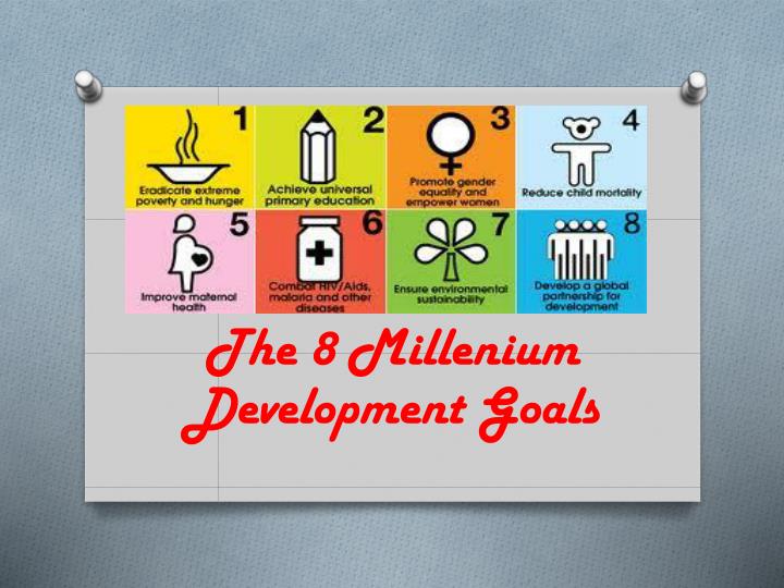PPT - The 8 Millenium Development Goals PowerPoint Presentation, free download - ID:3549253