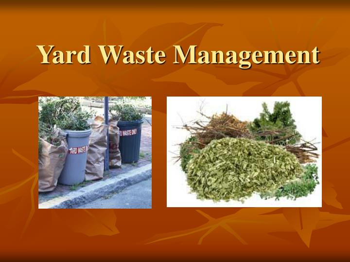 PPT - Yard Waste Management PowerPoint Presentation, free download - ID ...