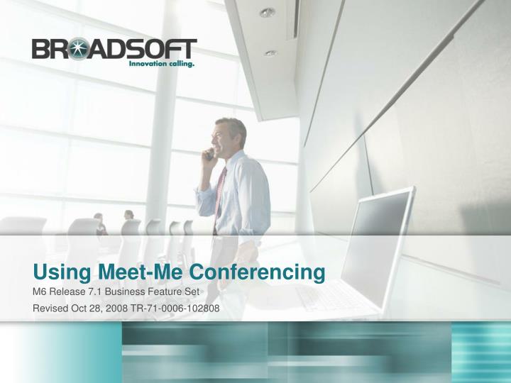 PPT - Using Meet-Me Conferencing PowerPoint Presentation, free download ...