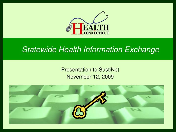 PPT - Statewide Health Information Exchange PowerPoint Presentation ...