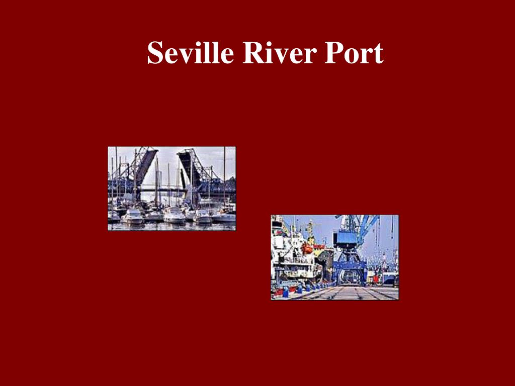 PPT - Seville Spain Geography, History and Art PowerPoint Presentation ...