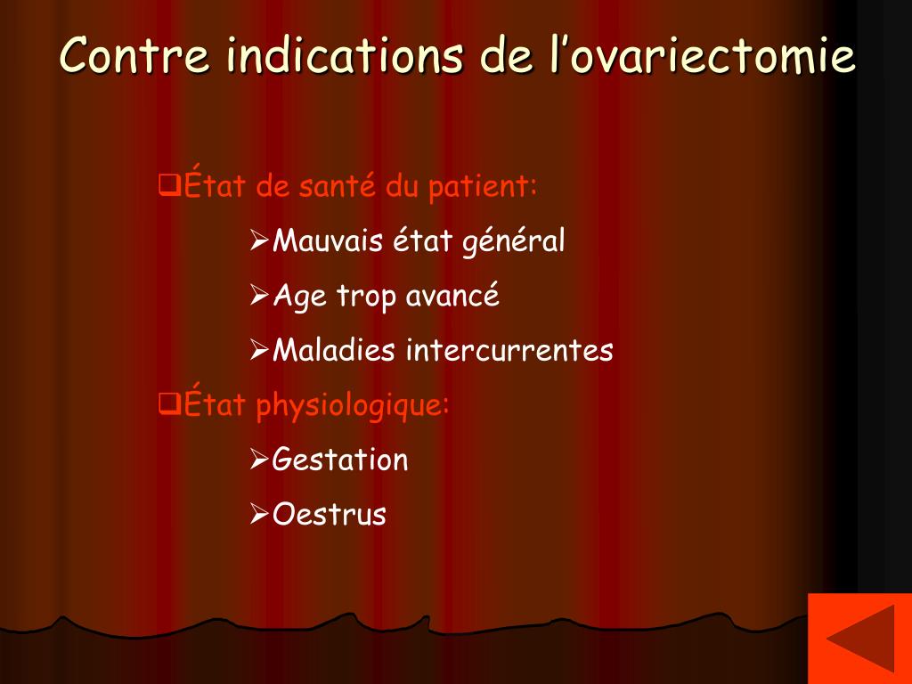 PPT - Définition Indications de l’ovariectomie Contre indications des ...