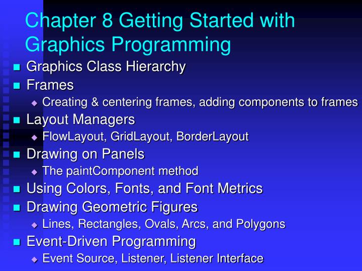 PPT - Chapter 8 Getting Started with Graphics Programming PowerPoint ...