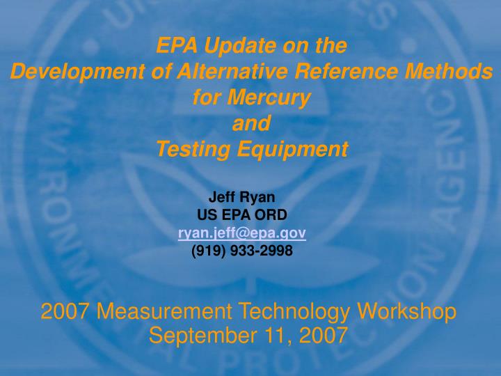 PPT - EPA Update on the Development of Alternative Reference Methods ...