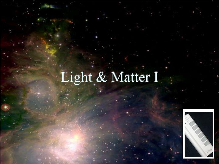 PPT - Light & Matter I PowerPoint Presentation, free download - ID:3553980