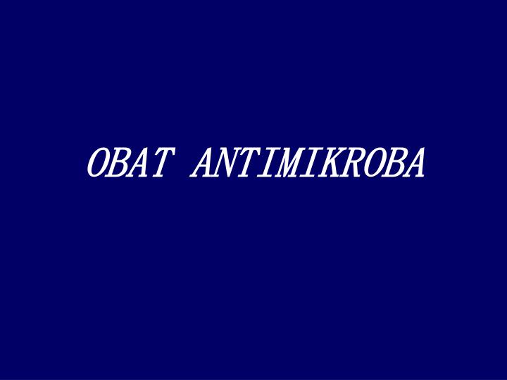 PPT - OBAT ANTIMIKROBA PowerPoint Presentation, free download - ID:3554113