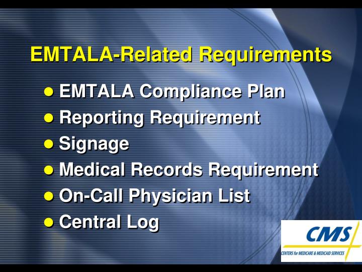 PPT - Emergency Medical Treatment and Labor Act (EMTALA) “New and ...