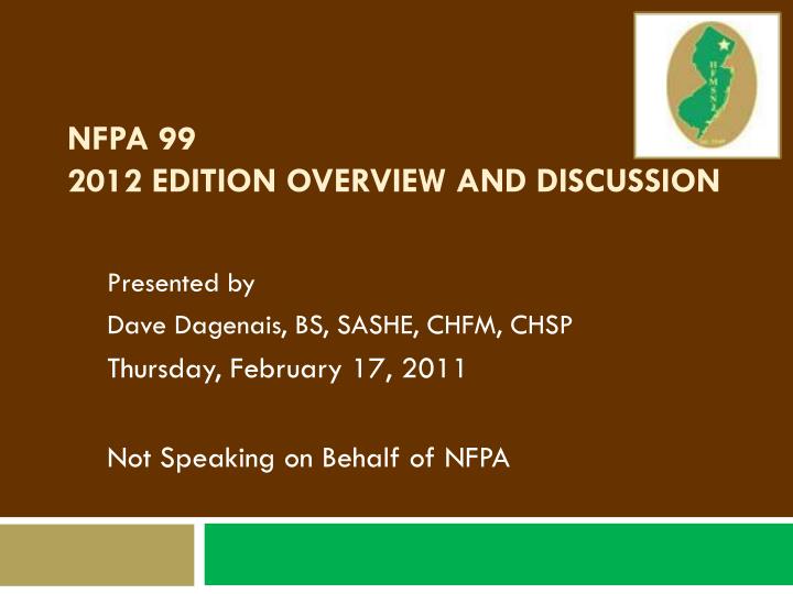 PPT - NFPA 99 2012 EDITION OVERVIEW AND DISCUSSION PowerPoint ...