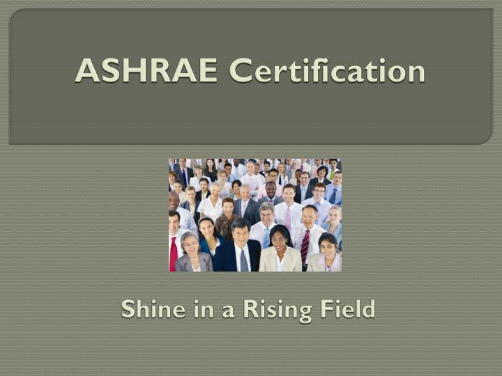 PPT - ASHRAE Certification PowerPoint Presentation, free download - ID ...