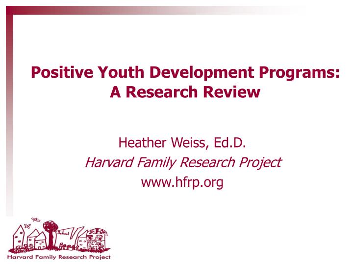 PPT - Positive Youth Development Programs: A Research Review PowerPoint ...