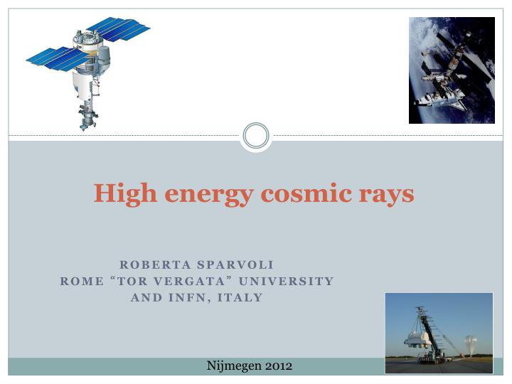 PPT - High energy cosmic rays PowerPoint Presentation, free download ...