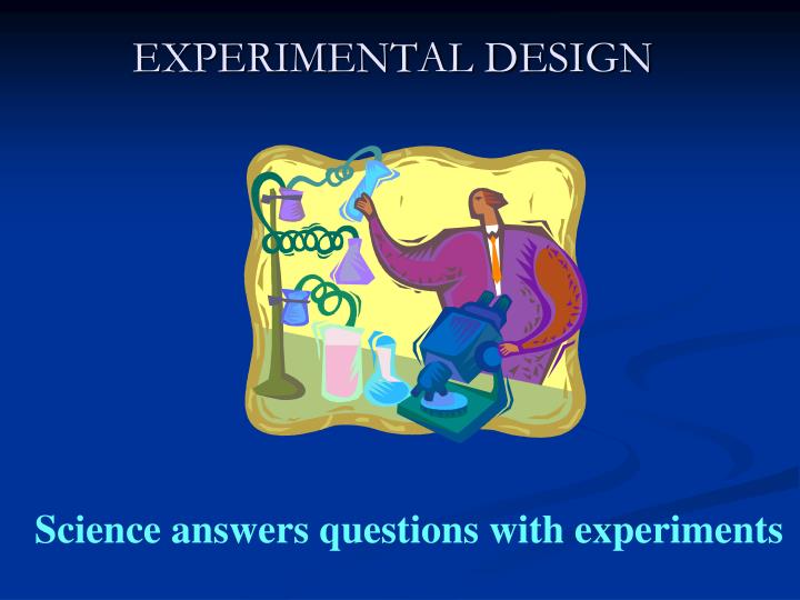 PPT - EXPERIMENTAL DESIGN PowerPoint Presentation, free download - ID ... PPT - EXPERIMENTAL DESIGN PowerPoint Presentation, free download - ID ...