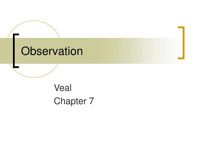 PPT - Observation PowerPoint Presentation, free download - ID:3556297
