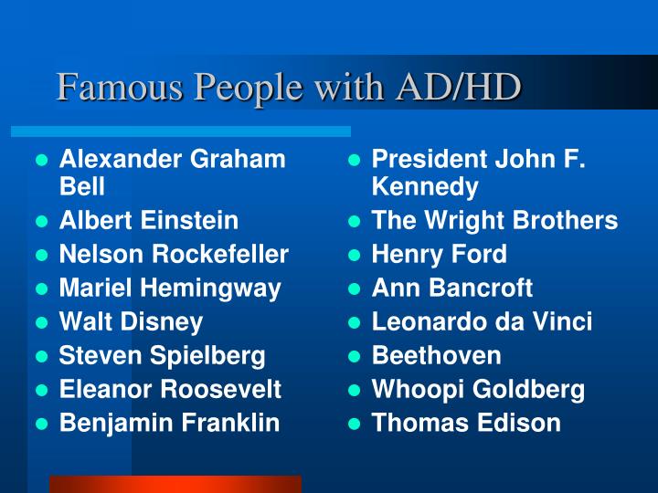 PPT - Famous People with AD/HD PowerPoint Presentation, free download ...