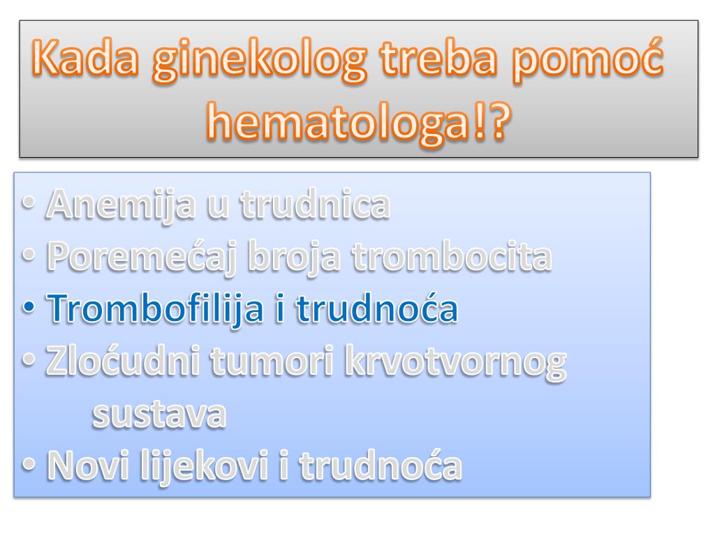 PPT - Kada ginekolog treba pomoć hematologa!? PowerPoint Presentation ...
