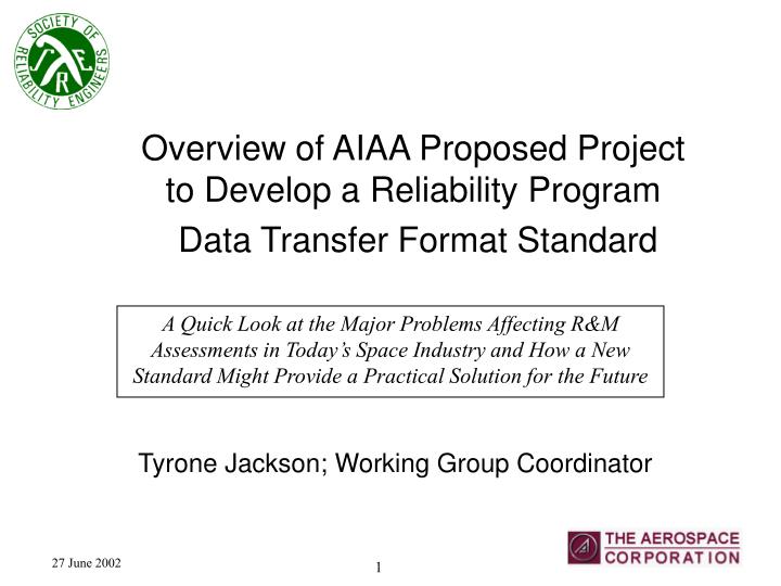 PPT - Overview of AIAA Proposed Project to Develop a Reliability ...