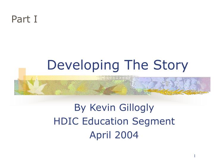 PPT - Developing The Story PowerPoint Presentation, free download - ID ...