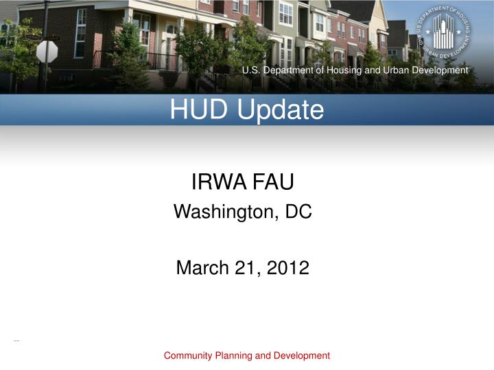PPT - HUD Update PowerPoint Presentation, free download - ID:3558548