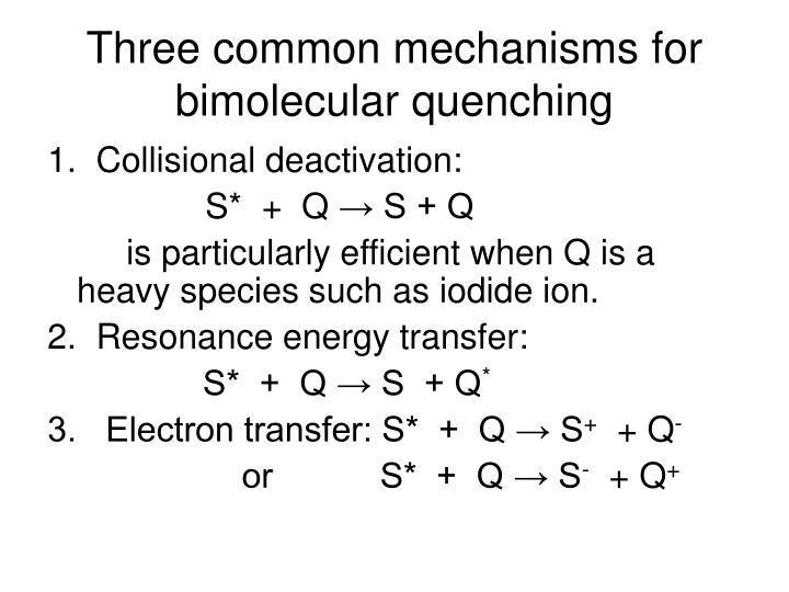 PPT - Three common mechanisms for bimolecular quenching PowerPoint ...