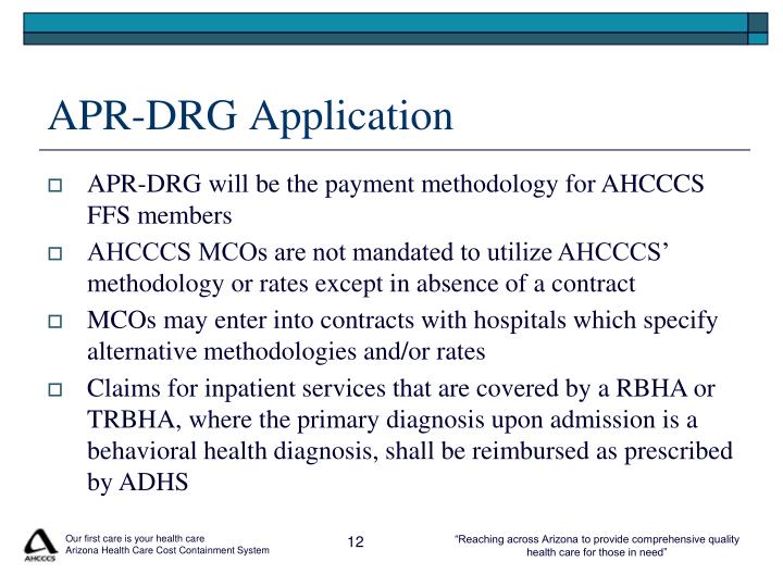 PPT - AHCCCS Implementation of APR-DRG Payments PowerPoint Presentation ...