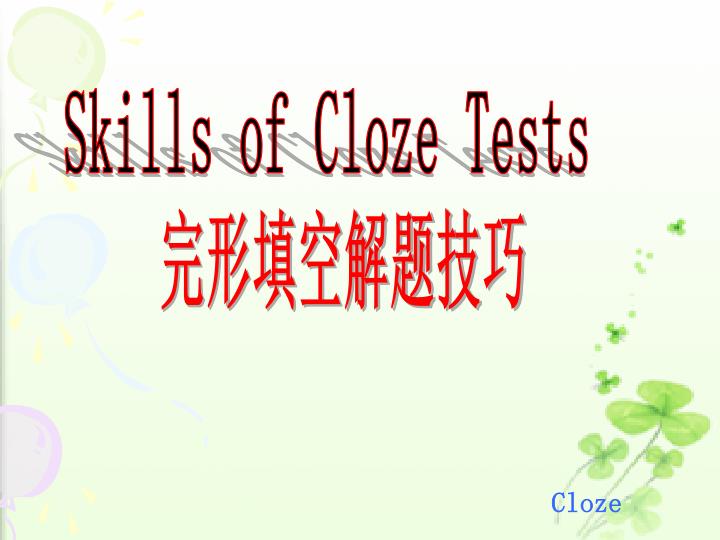 PPT - Skills of Cloze Tests PowerPoint Presentation, free download - ID ...
