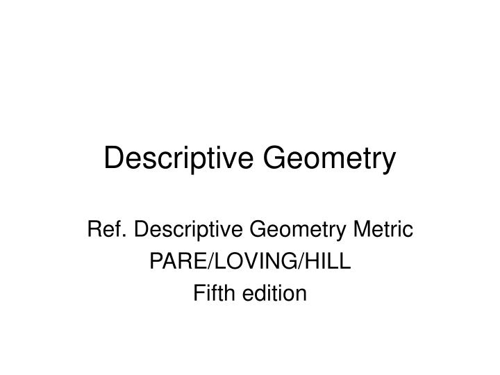 PPT - Descriptive Geometry PowerPoint Presentation, free download - ID ...