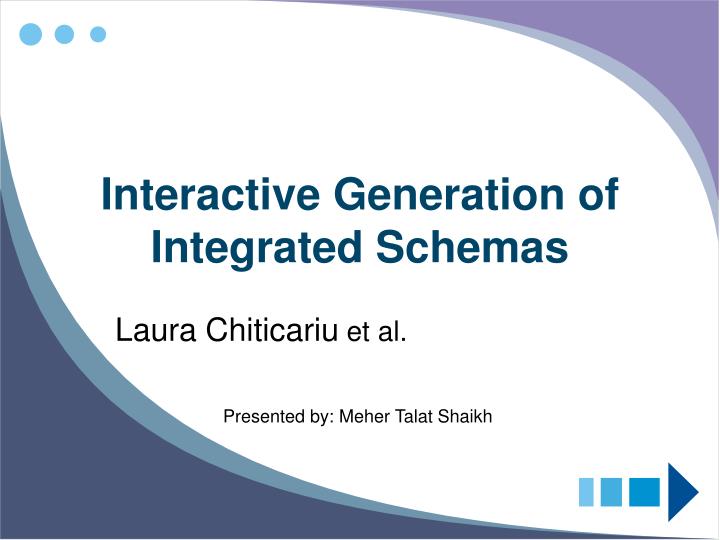 PPT - Interactive Generation of Integrated Schemas PowerPoint ...