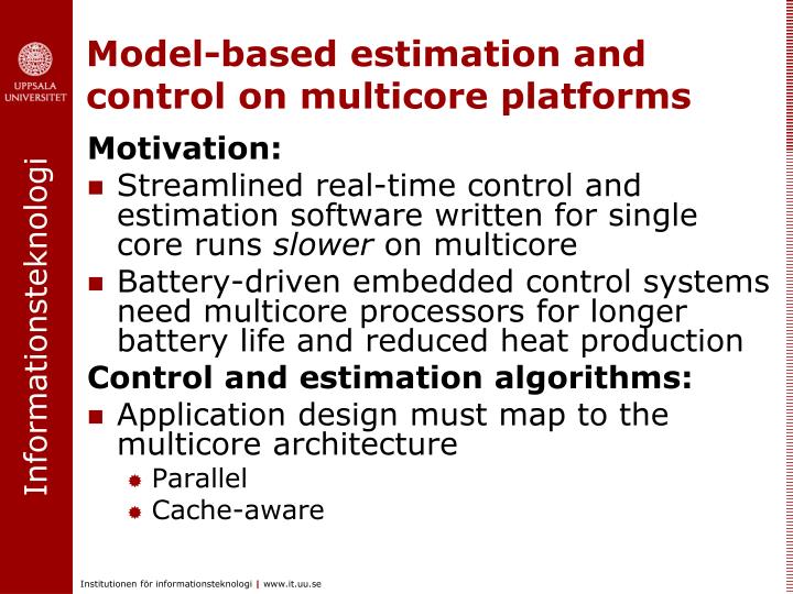 PPT - Model-based estimation and control on multicore platforms ...