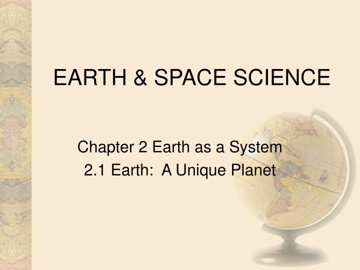 PPT - EARTH & SPACE SCIENCE PowerPoint Presentation, free download - ID ...