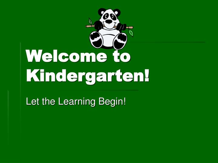 PPT - Welcome to Kindergarten! PowerPoint Presentation, free download ...