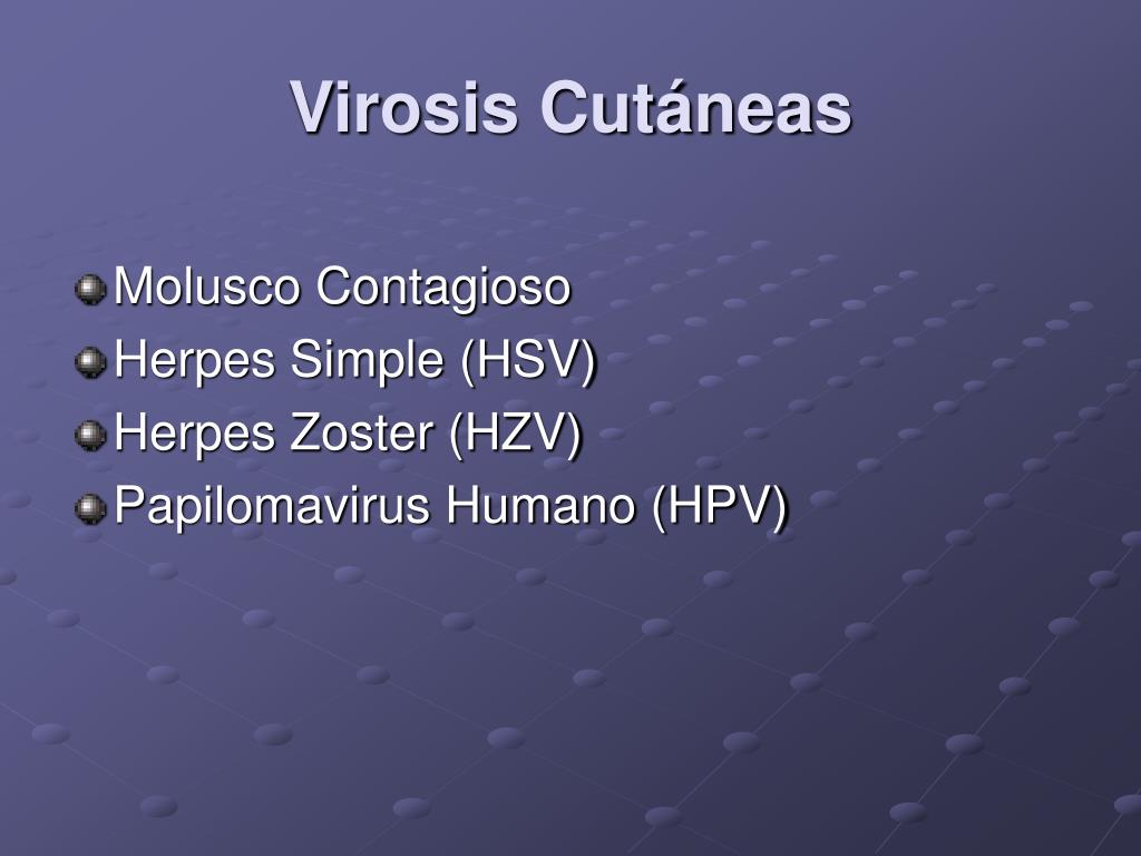 PPT - Virosis cutáneas y Micosis superficiales PowerPoint Presentation ...