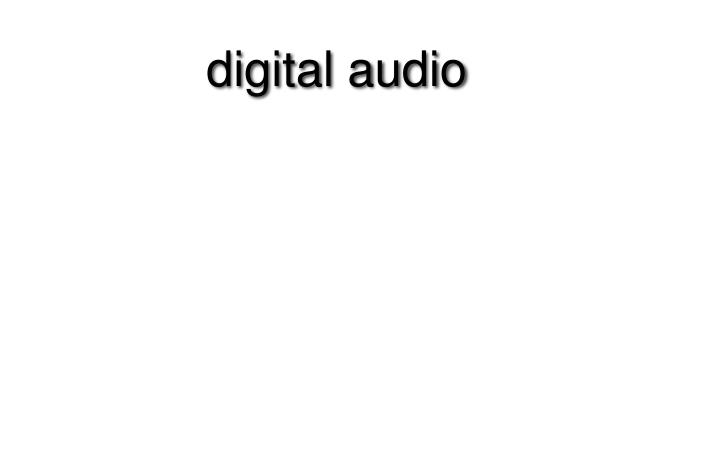PPT - digital audio PowerPoint Presentation, free download - ID:3564323