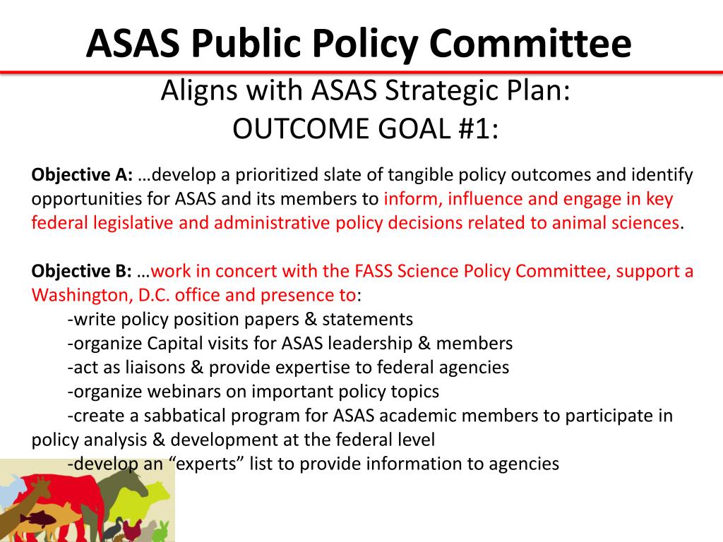 PPT - ASAS Public Policy Committee ASAS Board Meeting Deb Hamernik ...