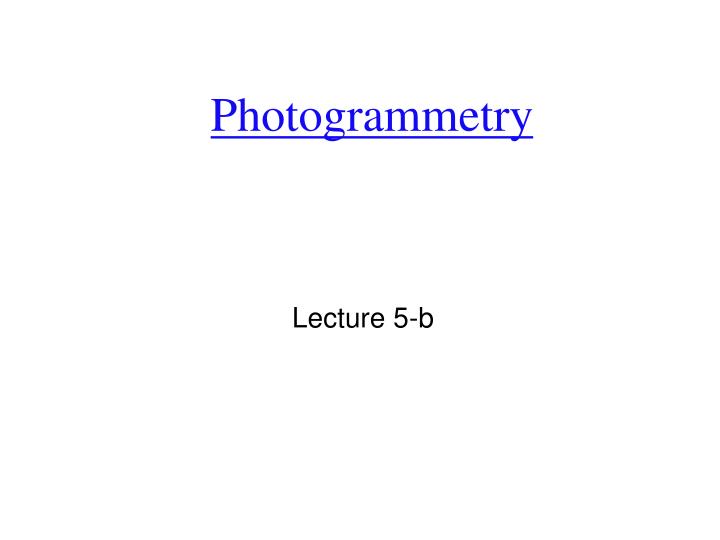 Ppt Photogrammetry Powerpoint Presentation Free Download Id 3565706
