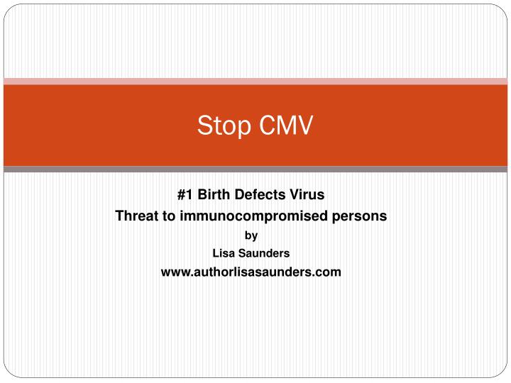 PPT - Stop CMV PowerPoint Presentation, free download - ID:3567676