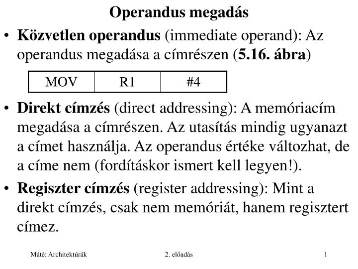 PPT - Operandus megadás PowerPoint Presentation, free download - ID:3567739