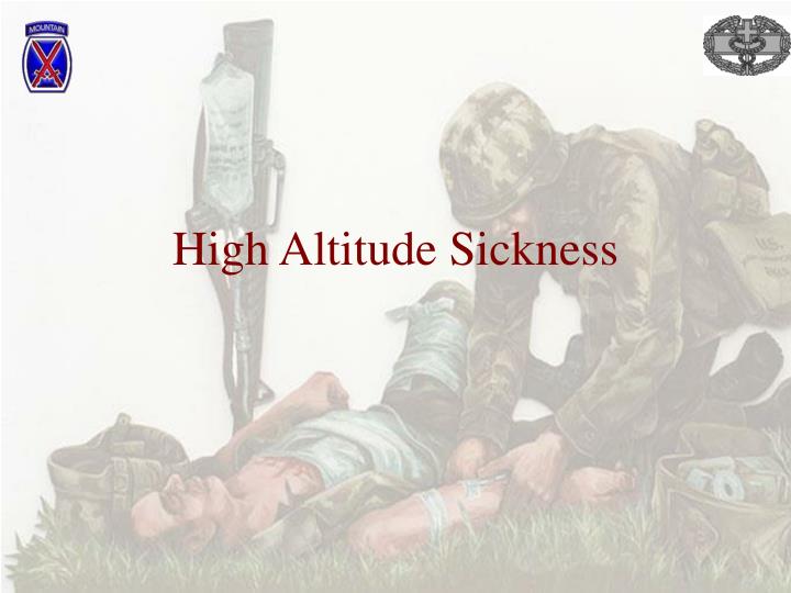 PPT - High Altitude Sickness PowerPoint Presentation, free download ...