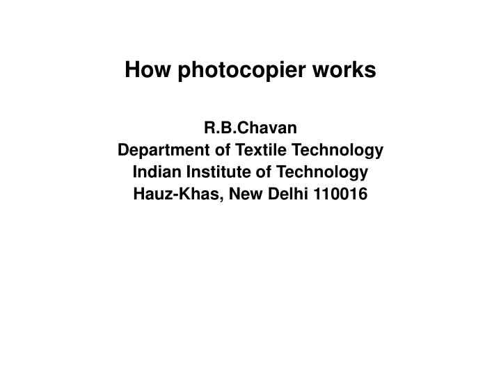 PPT - How photocopier works PowerPoint Presentation, free download - ID ...