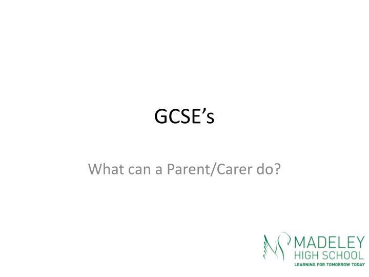 PPT - GCSE’s PowerPoint Presentation, free download - ID:3569568