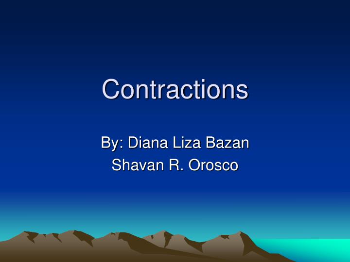 PPT - Contractions PowerPoint Presentation, free download - ID:3569608 PPT - Contractions PowerPoint Presentation, free download - ID:3569608