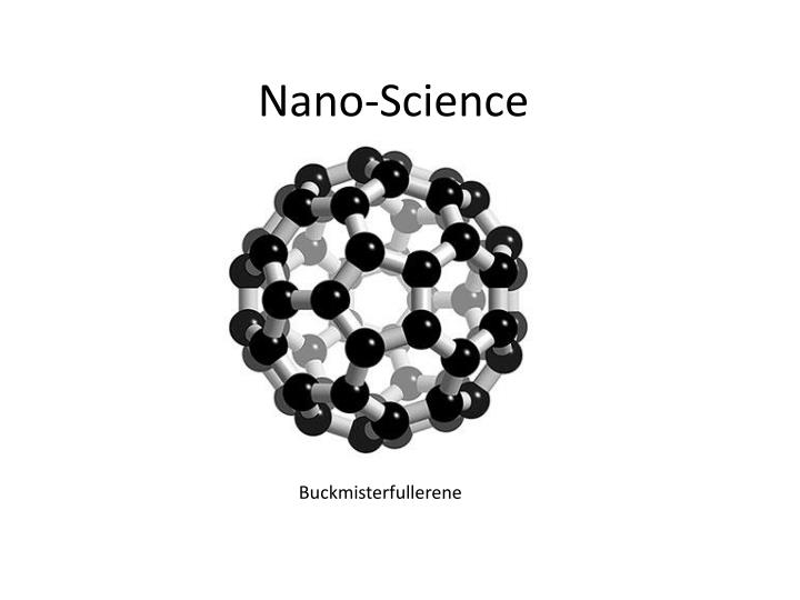 PPT - Nano-Science PowerPoint Presentation, free download - ID:3569614