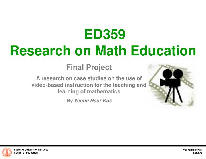 PPT - ED359 Research on Math Education PowerPoint Presentation, free ...