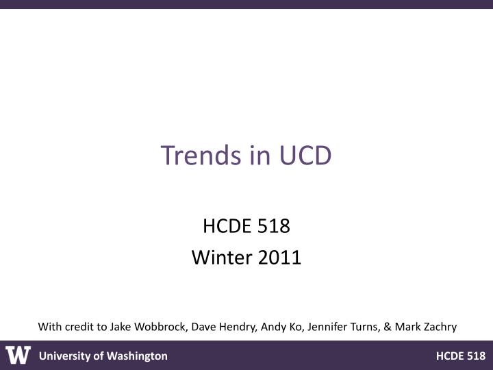 PPT - Trends in UCD PowerPoint Presentation, free download - ID:3570537