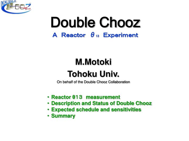 PPT - Double Chooz A Reactor θ 13 Experiment PowerPoint Presentation ...