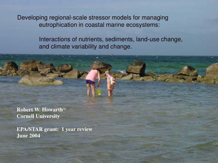 PPT - Robert W. Howarth Cornell University EPA/STAR grant: 1 year ...