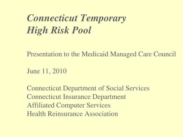 PPT - Connecticut Temporary High Risk Pool PowerPoint Presentation ...