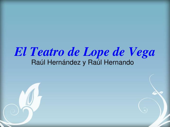 PPT - El Teatro de Lope de Vega PowerPoint Presentation, free download ...