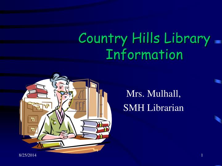 PPT - Country Hills Library Information PowerPoint Presentation, free ...