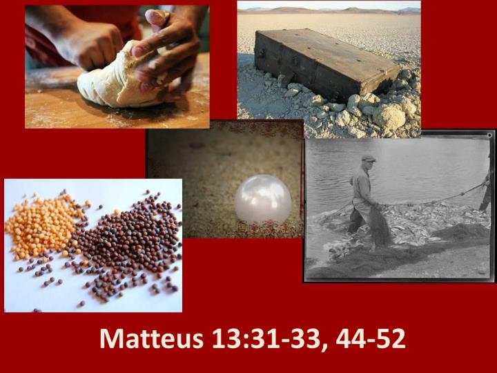 PPT - Matteus 13:31-33, 44-52 PowerPoint Presentation, free download ...